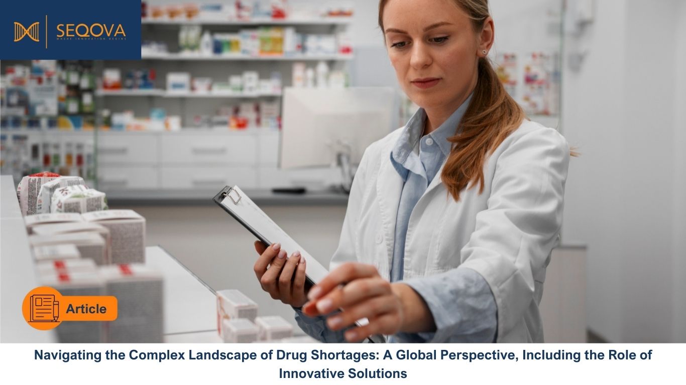 Navigating the Complex Landscape of Drug Shortages: A Global ...